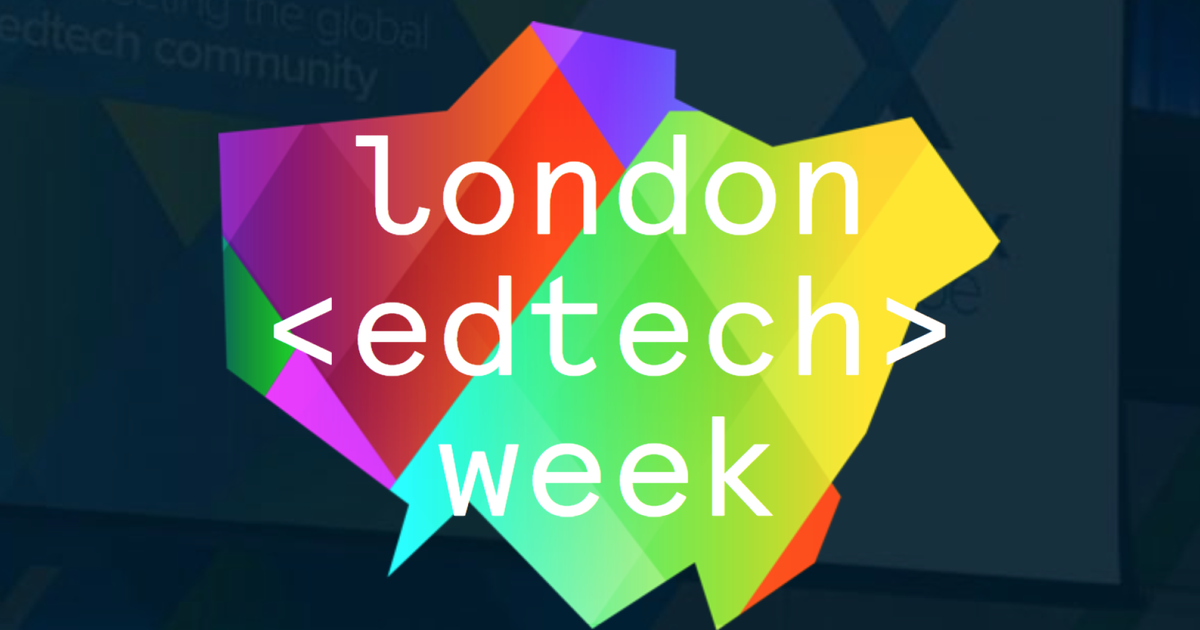 London EdTech Week: Investing in EdTech for adult learners | Ufi VocTech Trust